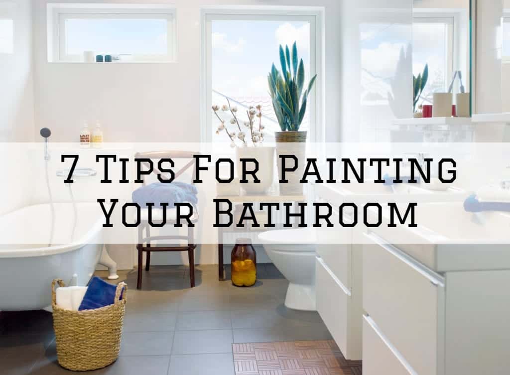 7 Tips For Painting Your Bathroom in Anchorage, AK - Campbell Painting
